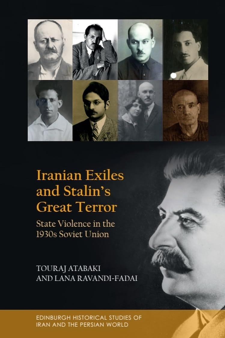 Amazon.com: Iranian Exiles and Stalin’s Great Terror: State Violence in ...