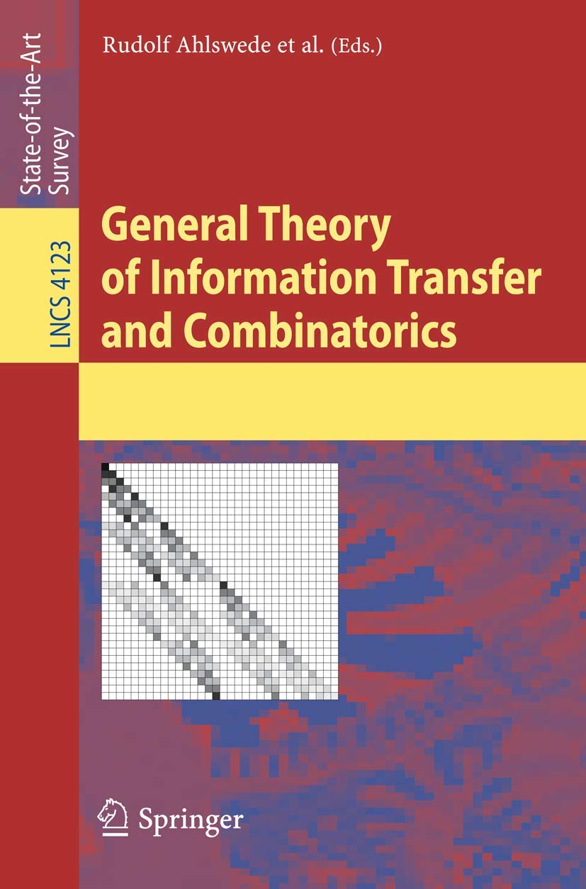 General Theory Of Information Transfer And Combinatorics Lecture Notes 6935