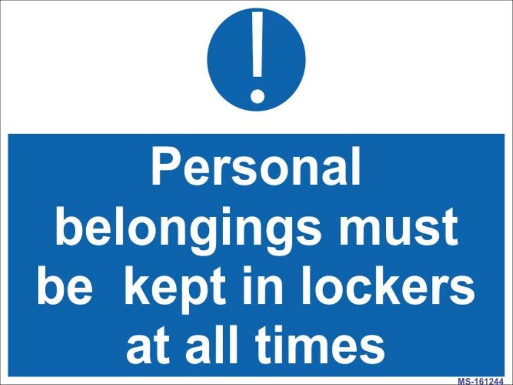 Signageshop High Quality Vinyl Personal Belongings Must Be Kept In ...