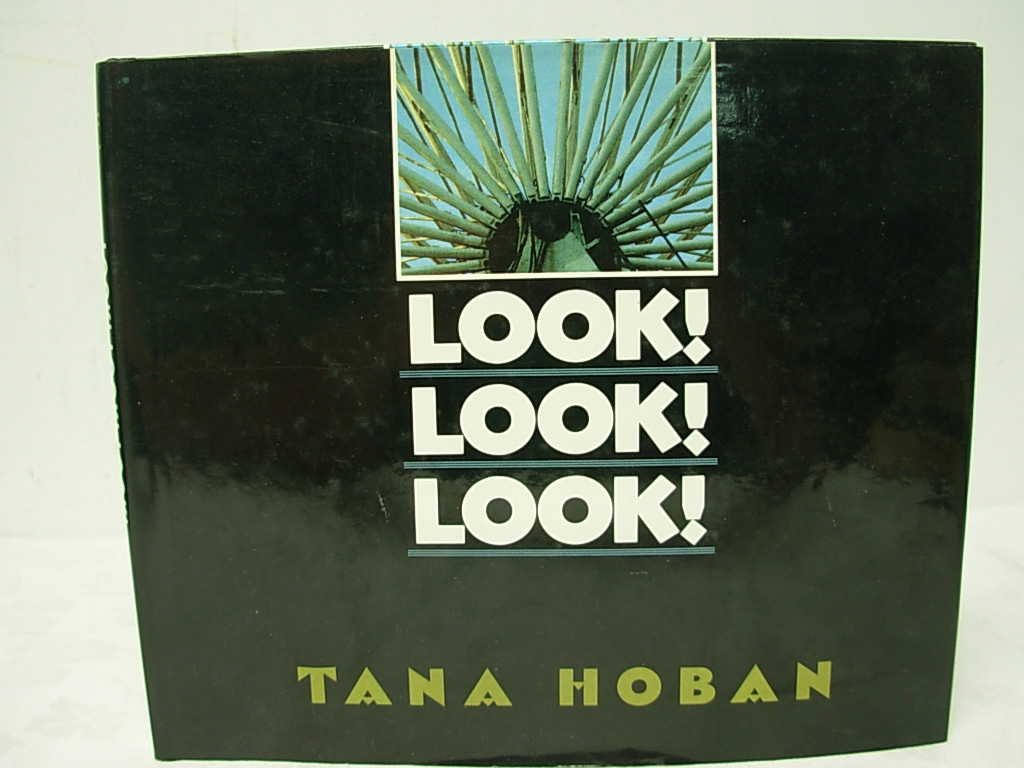 Amazon.com: Look! Look! Look!: 9780688072391: Hoban, Tana, Hoban, Tana ...