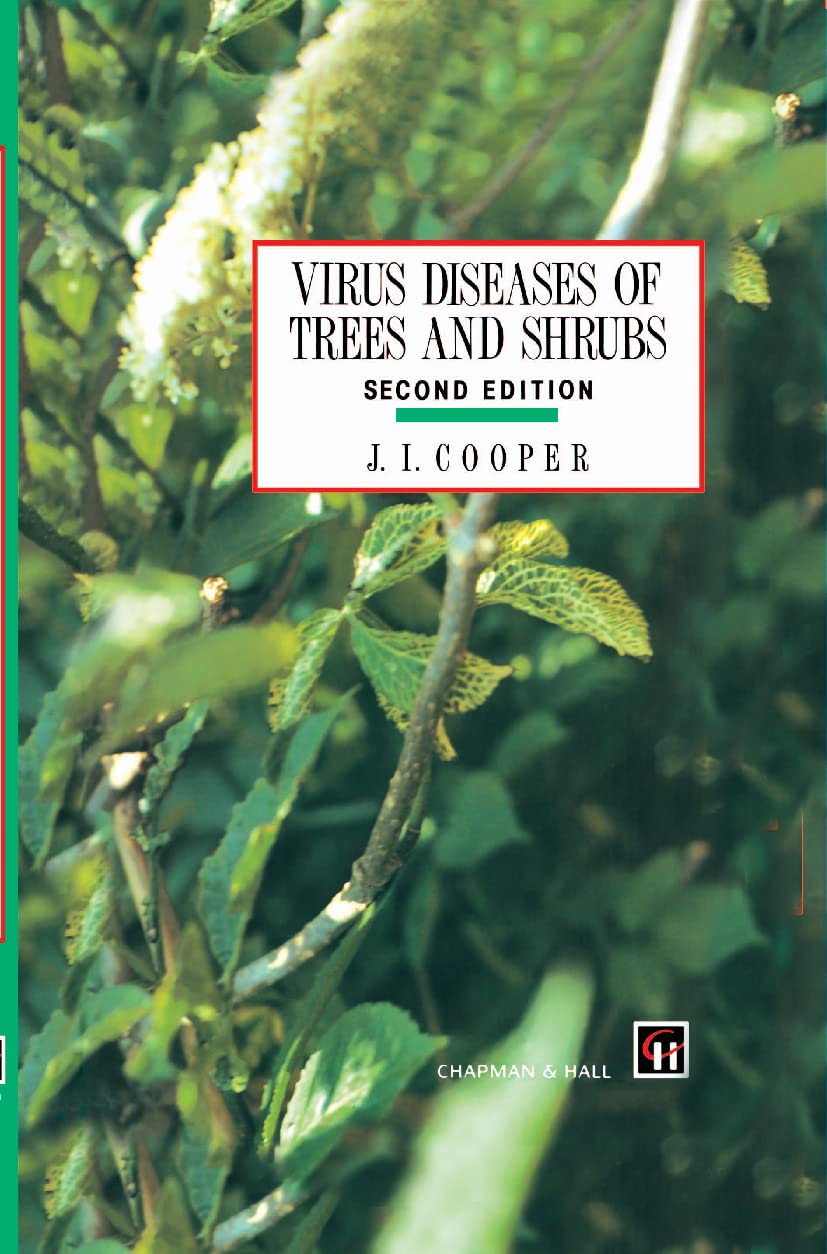 Amazon.com: Virus Diseases of Trees and Shrubs: 9780412472206: Cooper ...