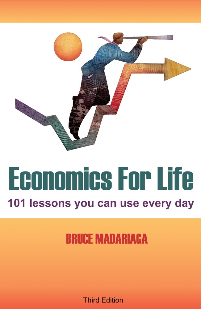 Economics for Life: 101 Lessons You Can Use Every Day!: 9780538757881 ...