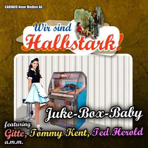 Spiele Juke-Box-Baby – Wir sind Halbstark von VARIOUS ARTISTS auf ...