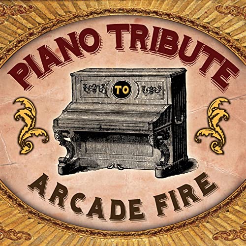 Play Arcade Fire Piano Tribute by Piano Tribute Players on Amazon Music