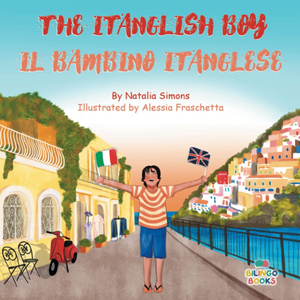 The Itanglish Boy / Il Bambino Itanglese: Bilingual Children's book in ...
