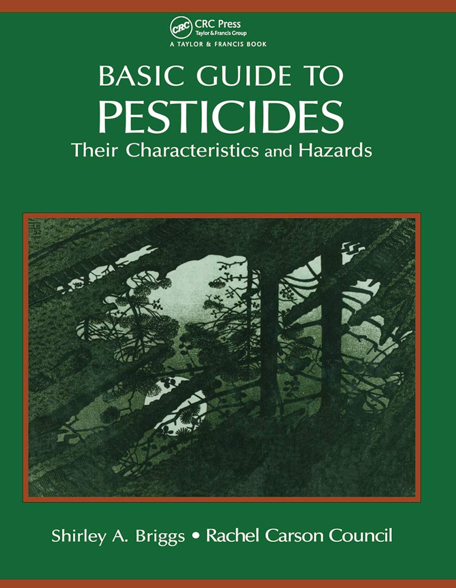 Buy Basic Guide To Pesticides: Their Characteristics And Hazards: Their ...