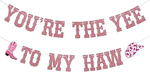 Amazon.com: You're the Yee to My Haw Banner - Same Cowboy Forever Sign ...