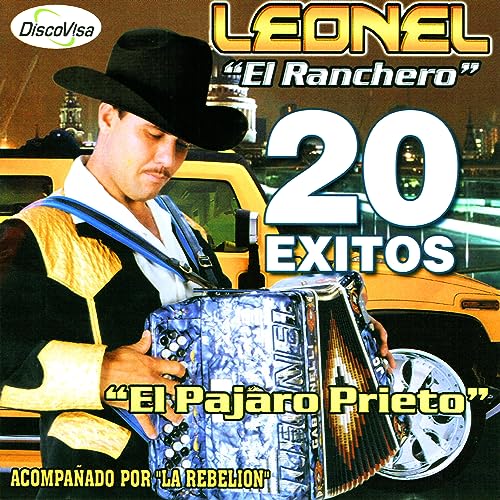 Amazon.com: 20 Exitos : Leonel "El Ranchero": Digital Music
