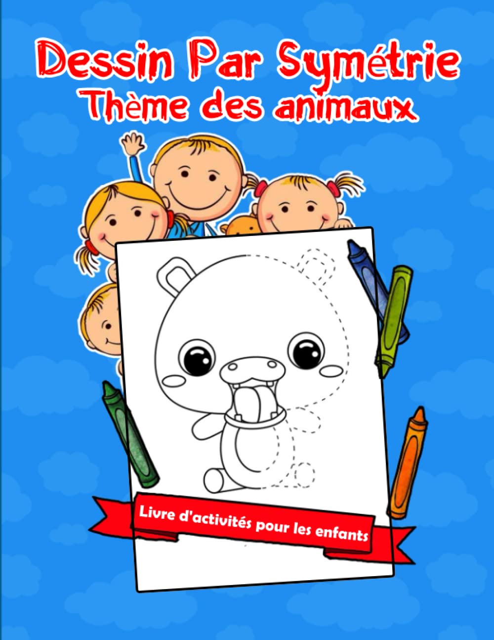 Buy Dessin Par Symétrie Thème des Animaux: Apprendre La Symétrie Avec ...