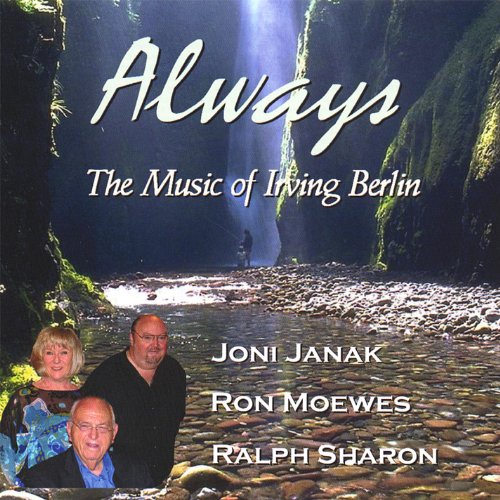 Amazon.com: Always - The Music of Irving Berlin : Joni Janak, Ron ...
