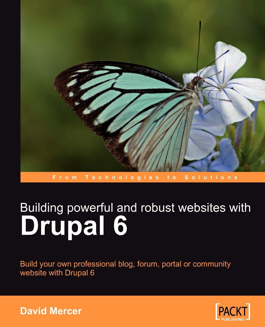 Building Powerful and Robust Websites With Drupal 6: Build Your Own ...