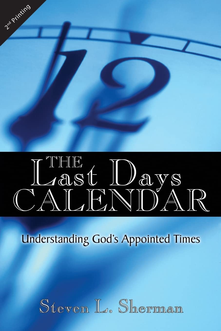 The Last Days Calendar: Sherman, Steven: 9781632320636: Amazon.com: Books