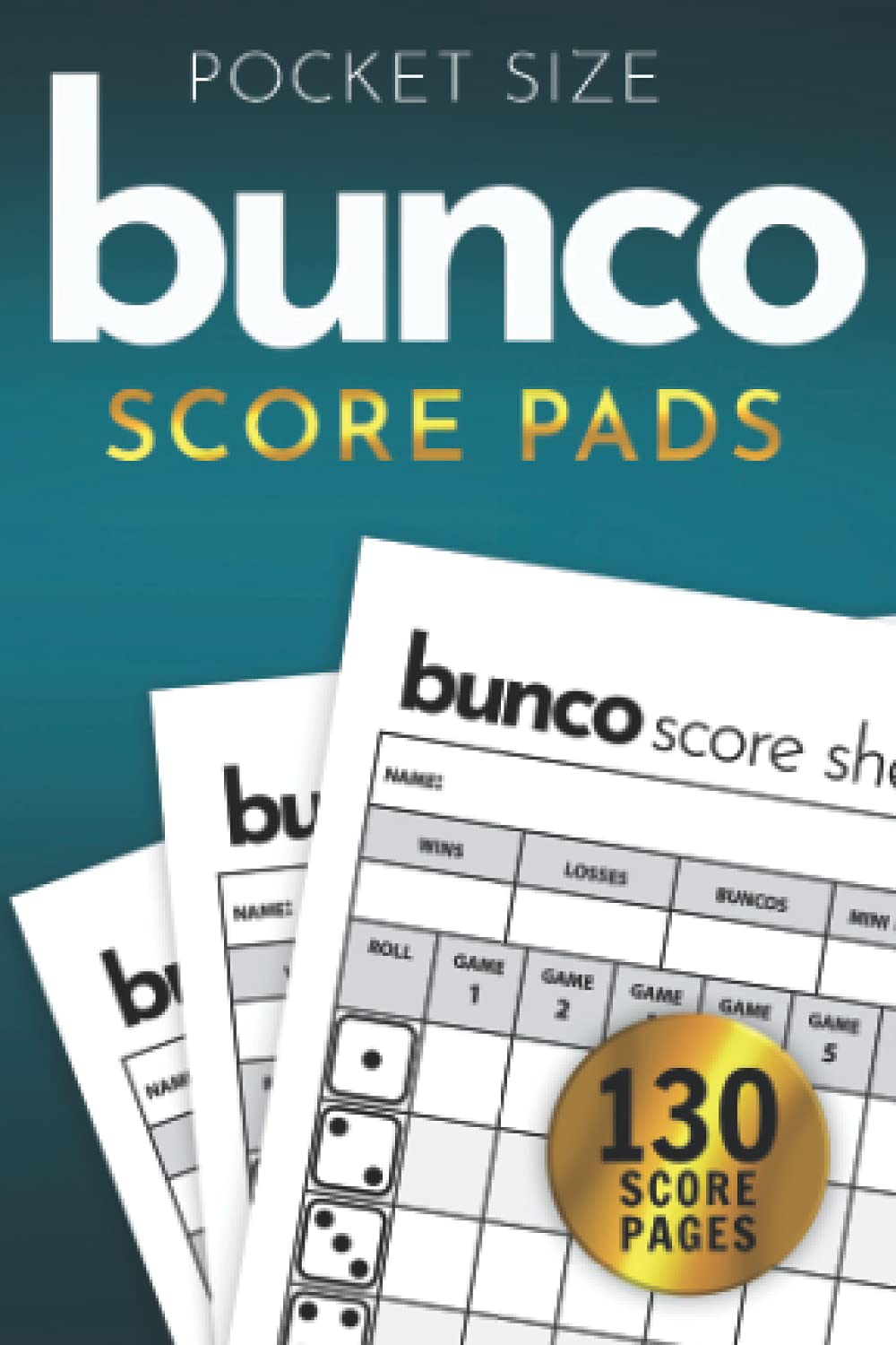 Bunco Score Pads: Extra Small Bunco Scorebook, 130 Pages Pocket Size ...