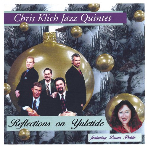 Amazon.com: Reflections on Yuletide : Chris Klich Jazz Quintet ...