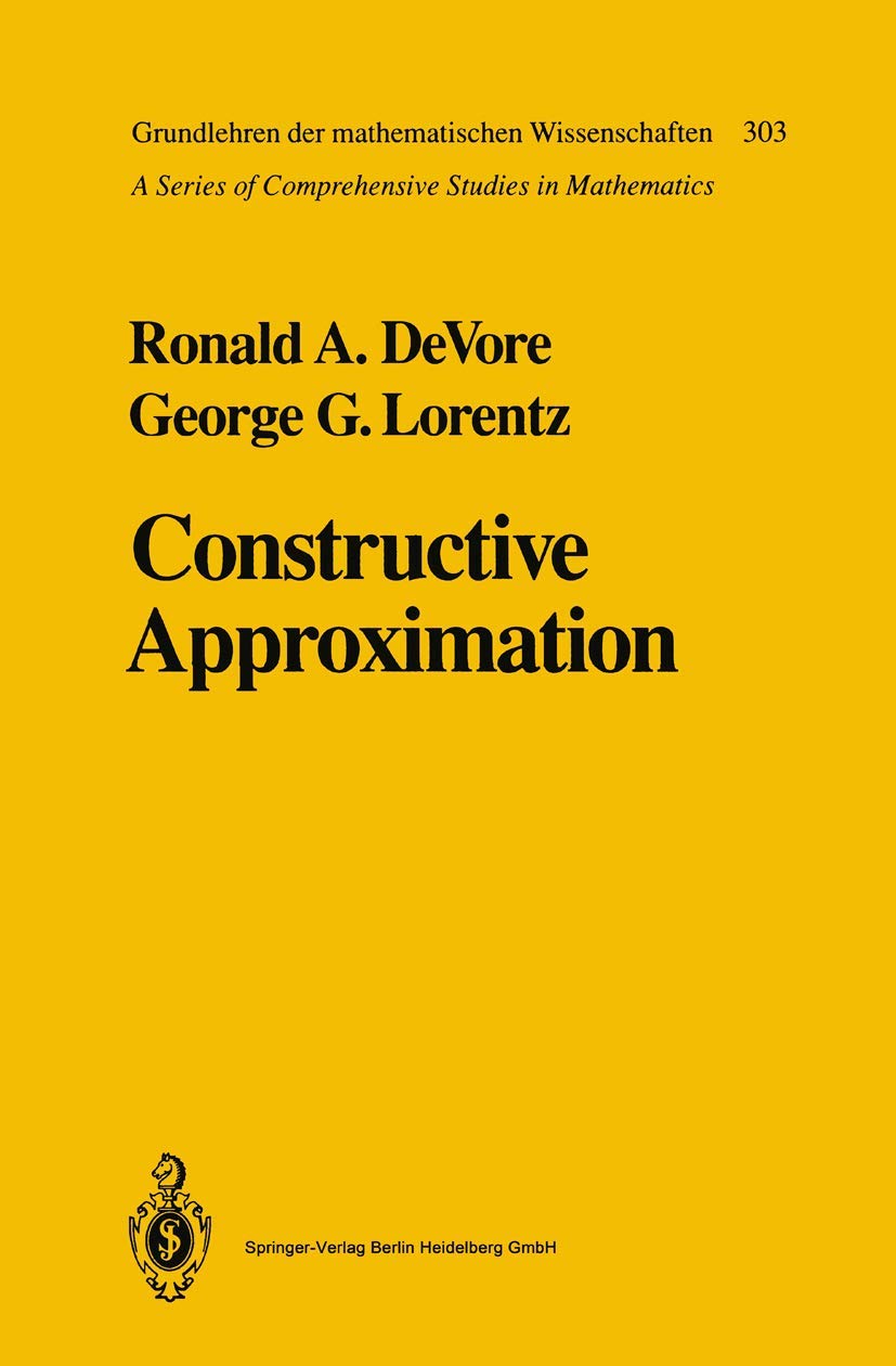 Constructive Approximation (Grundlehren der mathematischen Wissenschaften, 303): DeVore, Ronald ...