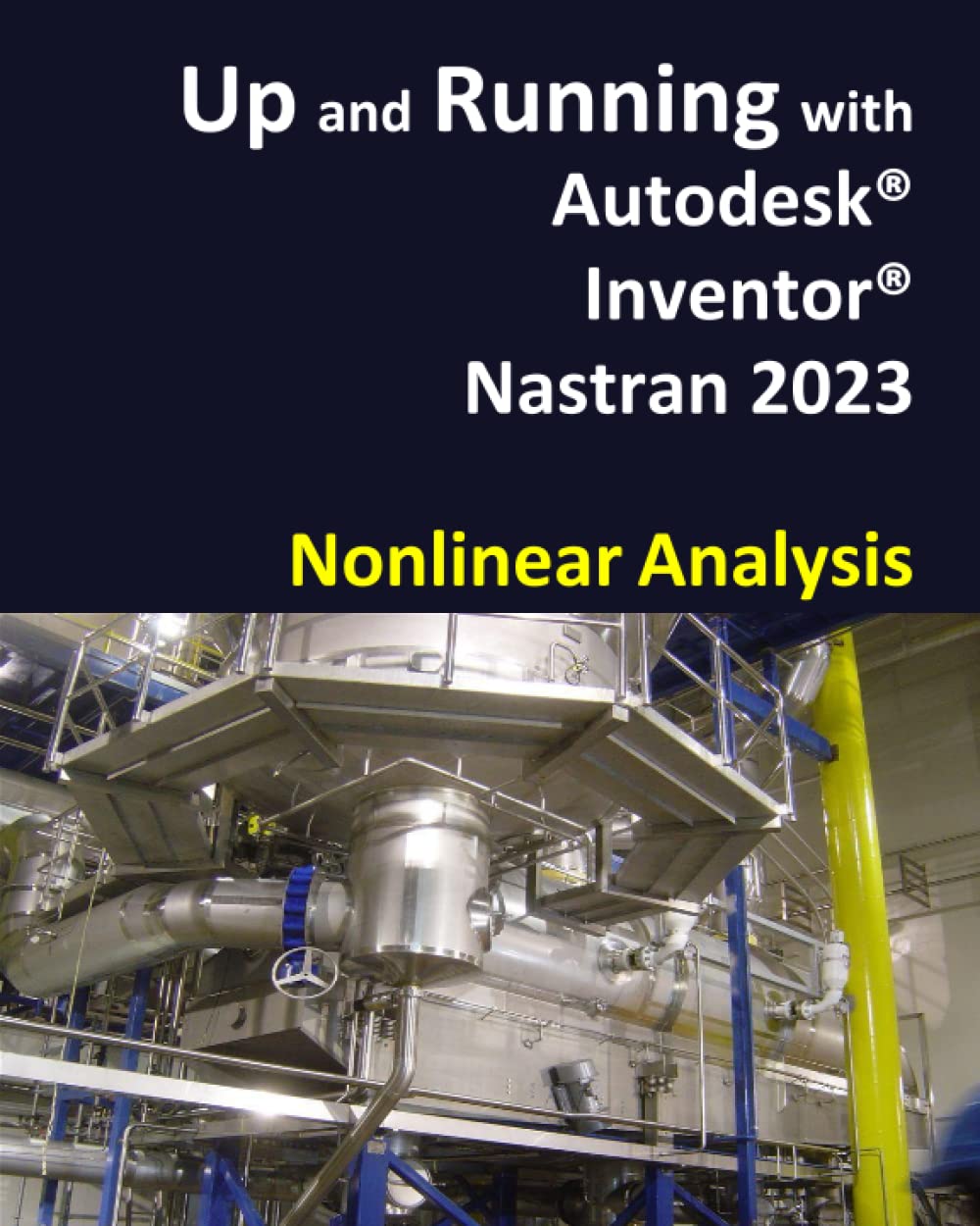 Up and Running with Autodesk Inventor Nastran 2023 - Nonlinear Analysis ...
