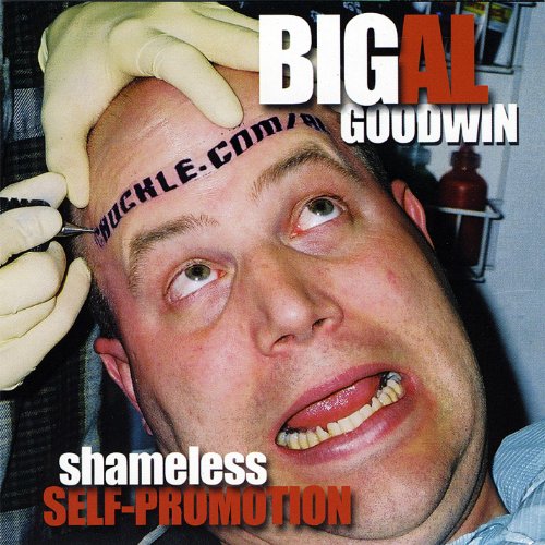 Spiele Shameless Self-Promotion von Allan Goodwin auf Amazon Music ab