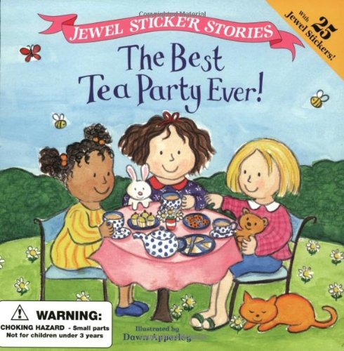 The Best Tea Party Ever (Jewel Sticker Stories): Fry, Sonali, Apperley ...
