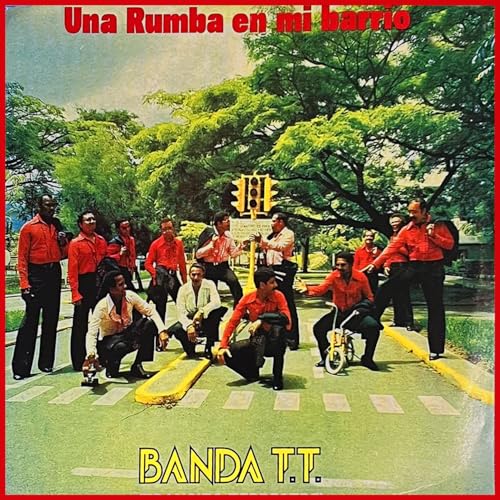 Una Rumba en Mi Barrio von Banda T.T. bei Amazon Music - Amazon.de
