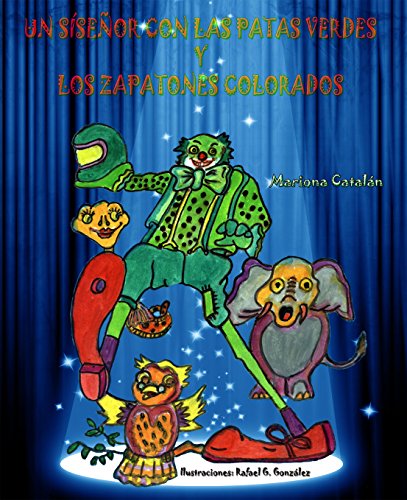 Un síseñor con las patas verdes: y los zapatones colorados (Spanish Edition) eBook : Catalán ...