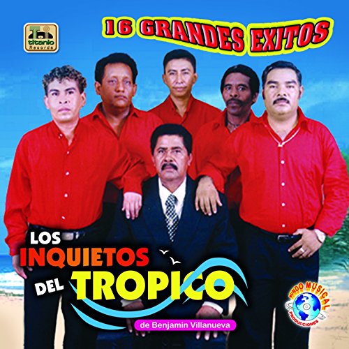 16 Grandes Exitos by Los Inquietos Del Tropico on Amazon Music - Amazon ...