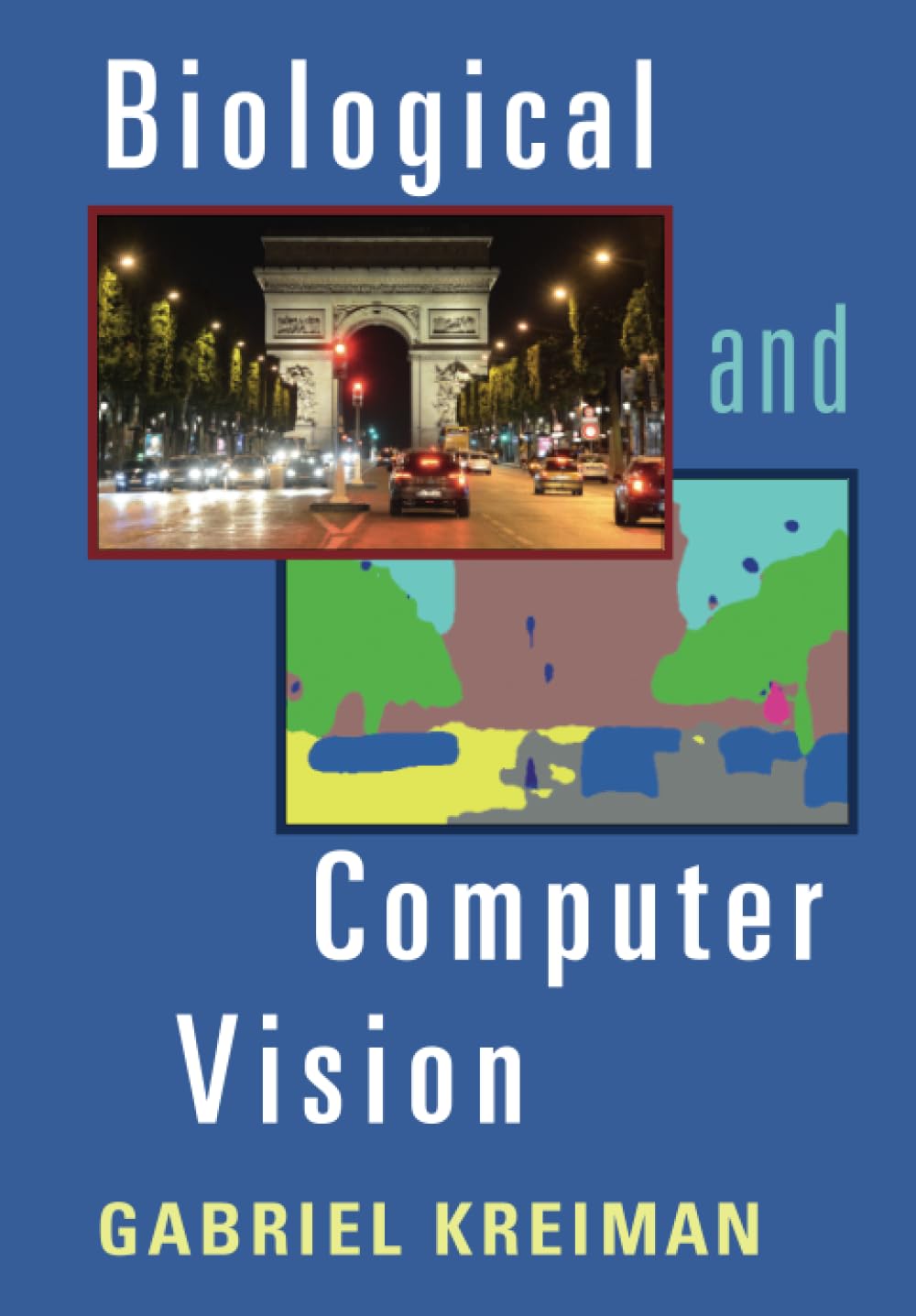 Biological and Computer Vision: Kreiman, Gabriel: 9781108705004: Amazon ...