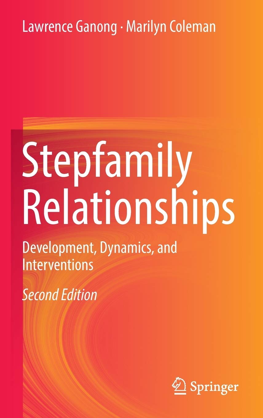 Amazon.com: Stepfamily Relationships: Development, Dynamics, and ...