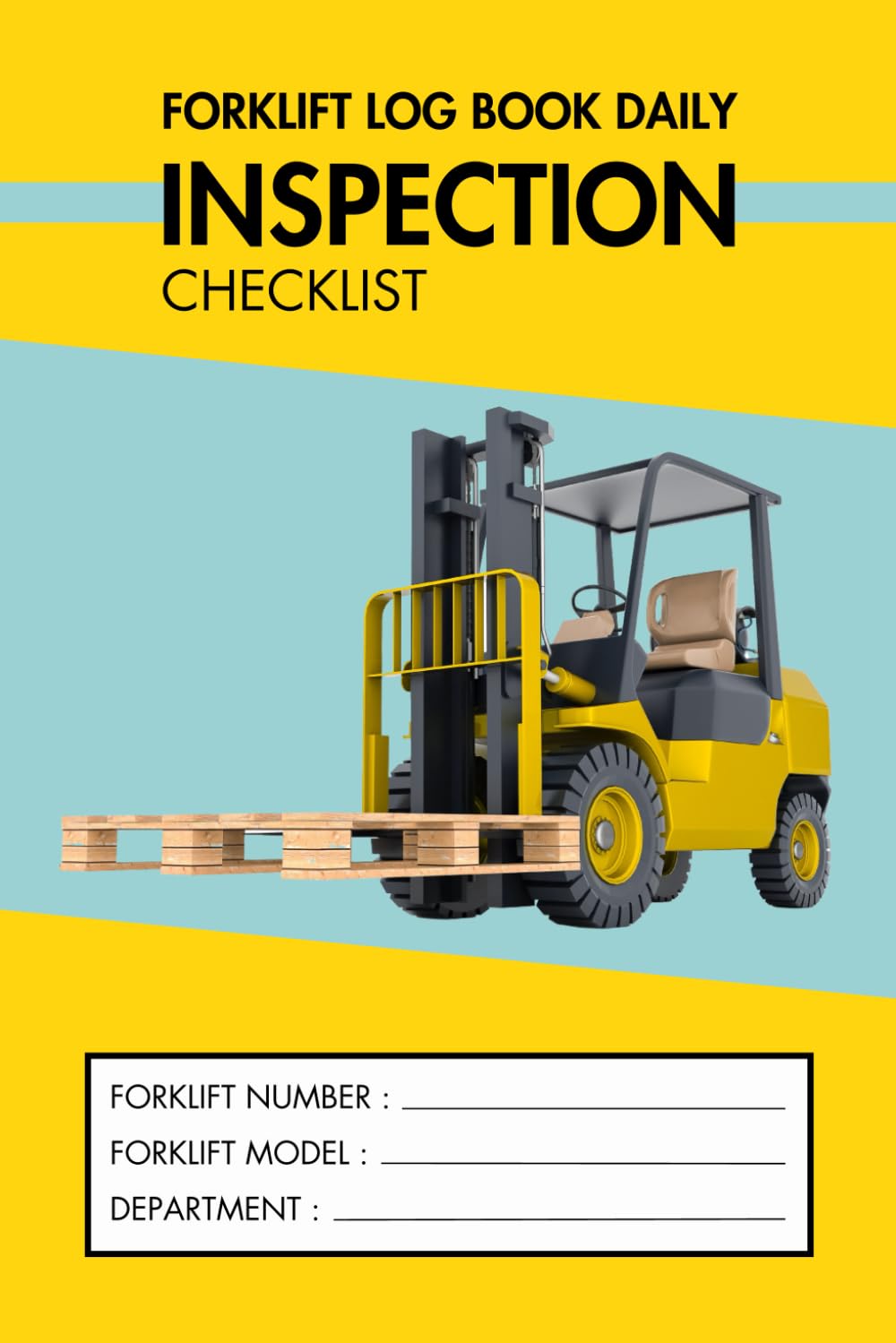 Forklift Log Book with Daily Inspection Checklist, 6x9 inch - Forklift ...