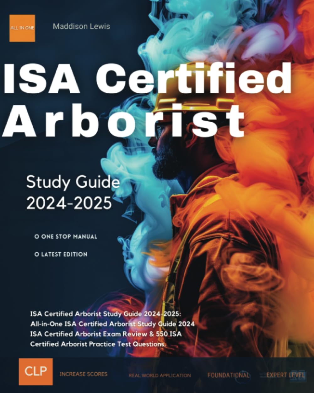ISA Certified Arborist Study Guide 2024-2025: All-in-One ISA Certified ...