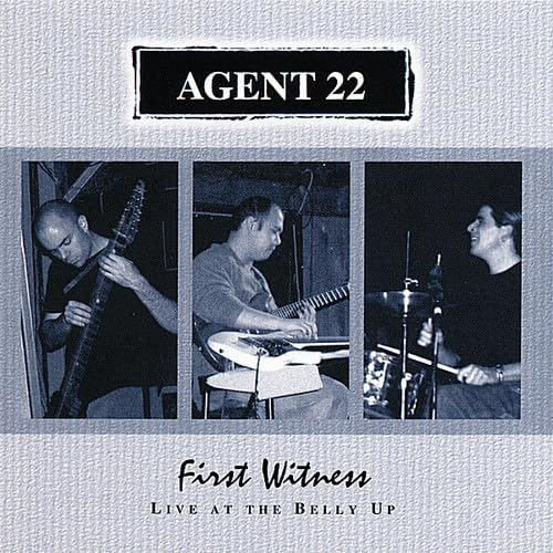 Agent 22 - First Witness (Live At The Belly Up) - Amazon.com Music