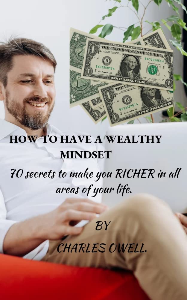 Amazon.com: How to have a WEALTHY MINDSET: (70 wealth secrets to make you RICHER in all areas of ...