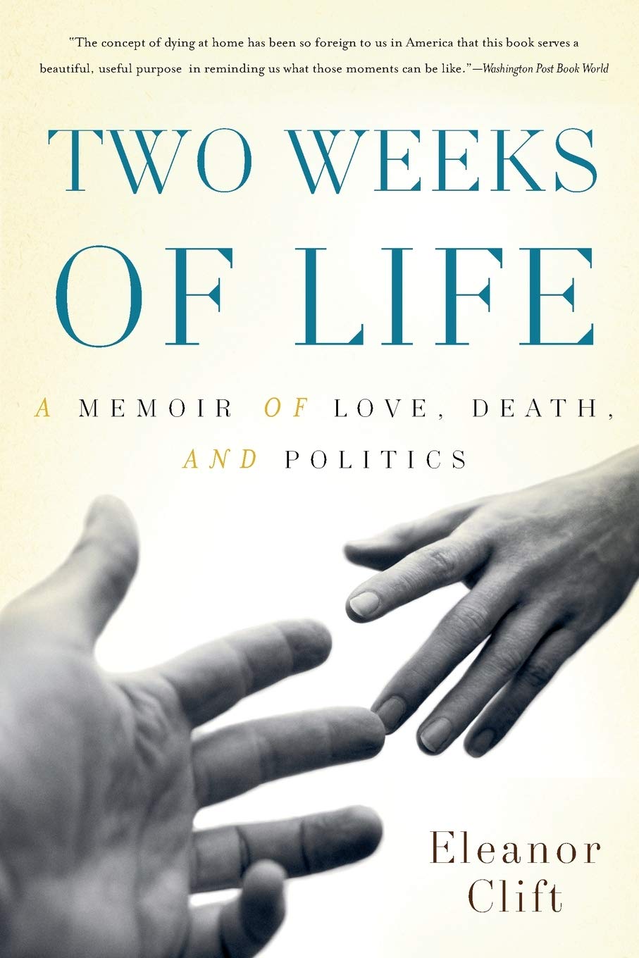 Two Weeks of Life: A Memoir of Love, Death, and Politics: Clift ...