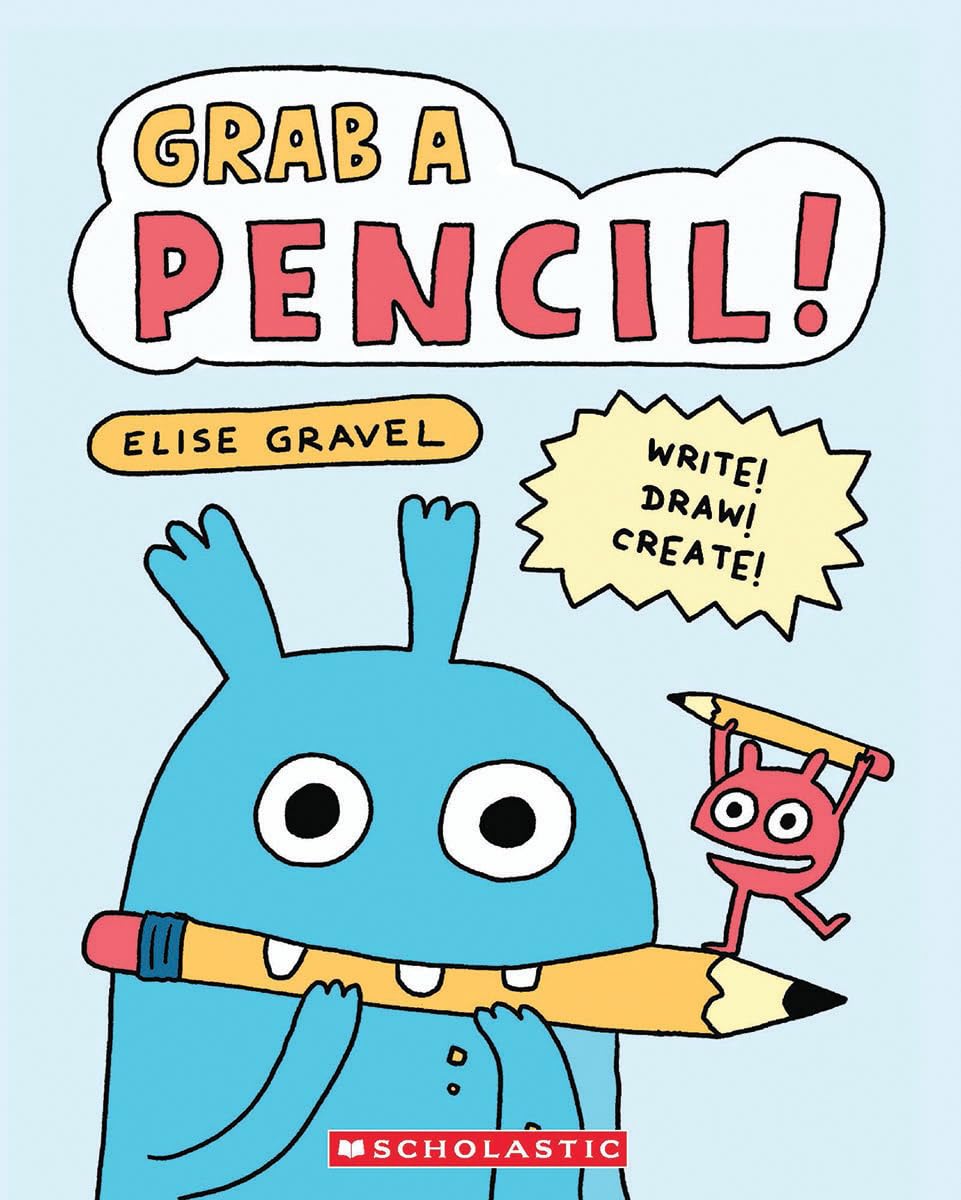 Grab a Pencil! : Gravel, Elise, Gravel, Elise: Amazon.in: Books