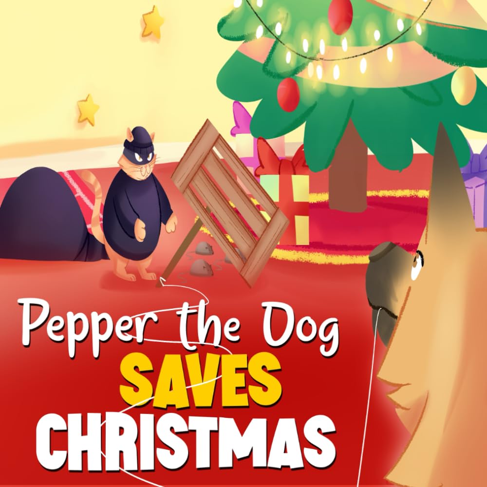 Pepper the Dog Saves Christmas: A German Shepherd's Christmas Adventure ...