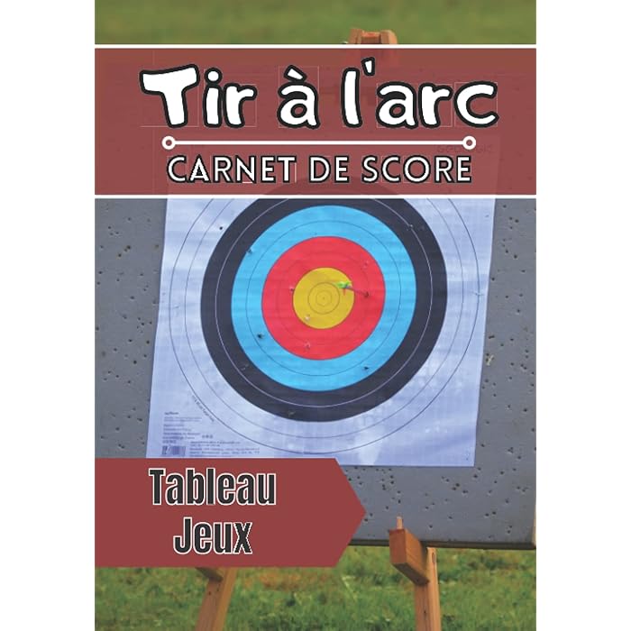 Buy Carnet de score Tir à l’arc: Grille de score à remplir | Règles et ...