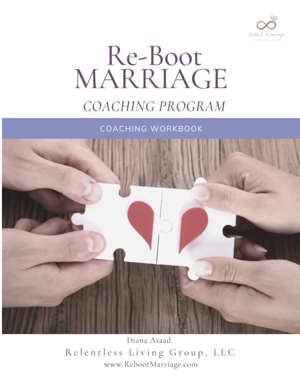 ReBoot Marriage Coaching Workbook: Asaad, Diana: 9781960296993: Amazon.com: Books