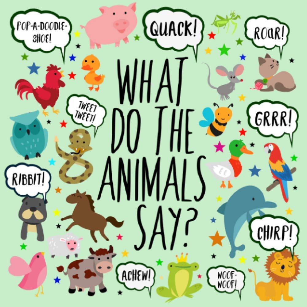 Amazon.com: What Do The Animals Say?: A Fun Guessing Game for 2-4 Year ...