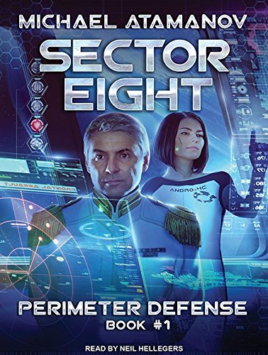 Sector Eight (Perimeter Defense): Atamanov, Michael, Hellegers, Neil ...