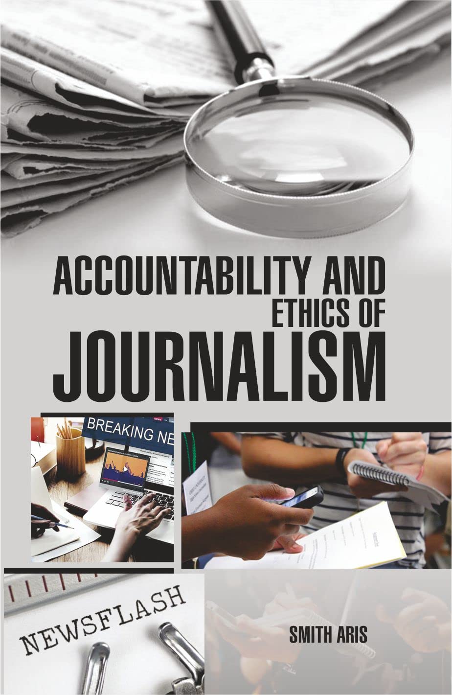 Buy Accountability and Ethics of Journalism Book Online at Low Prices ...