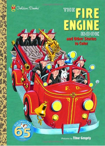 The Fire Engine Book and Other Stories to Color : Golden Books, Gergely ...