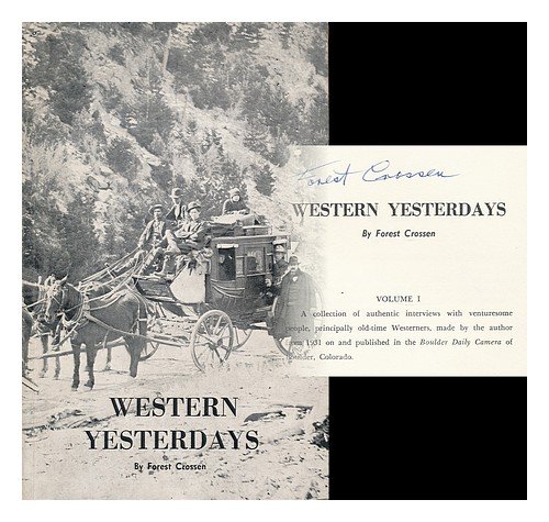 Western Yesterdays Volume I, Cheyenne Raid of 1878 and Other Stories ...
