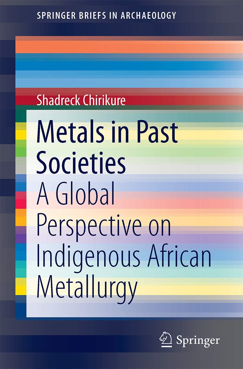 Amazon.com: Metals in Past Societies: A Global Perspective on ...
