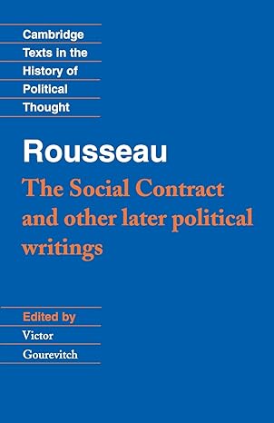 Rousseau: 'The Social Contract' and Other Later Political Writings ...
