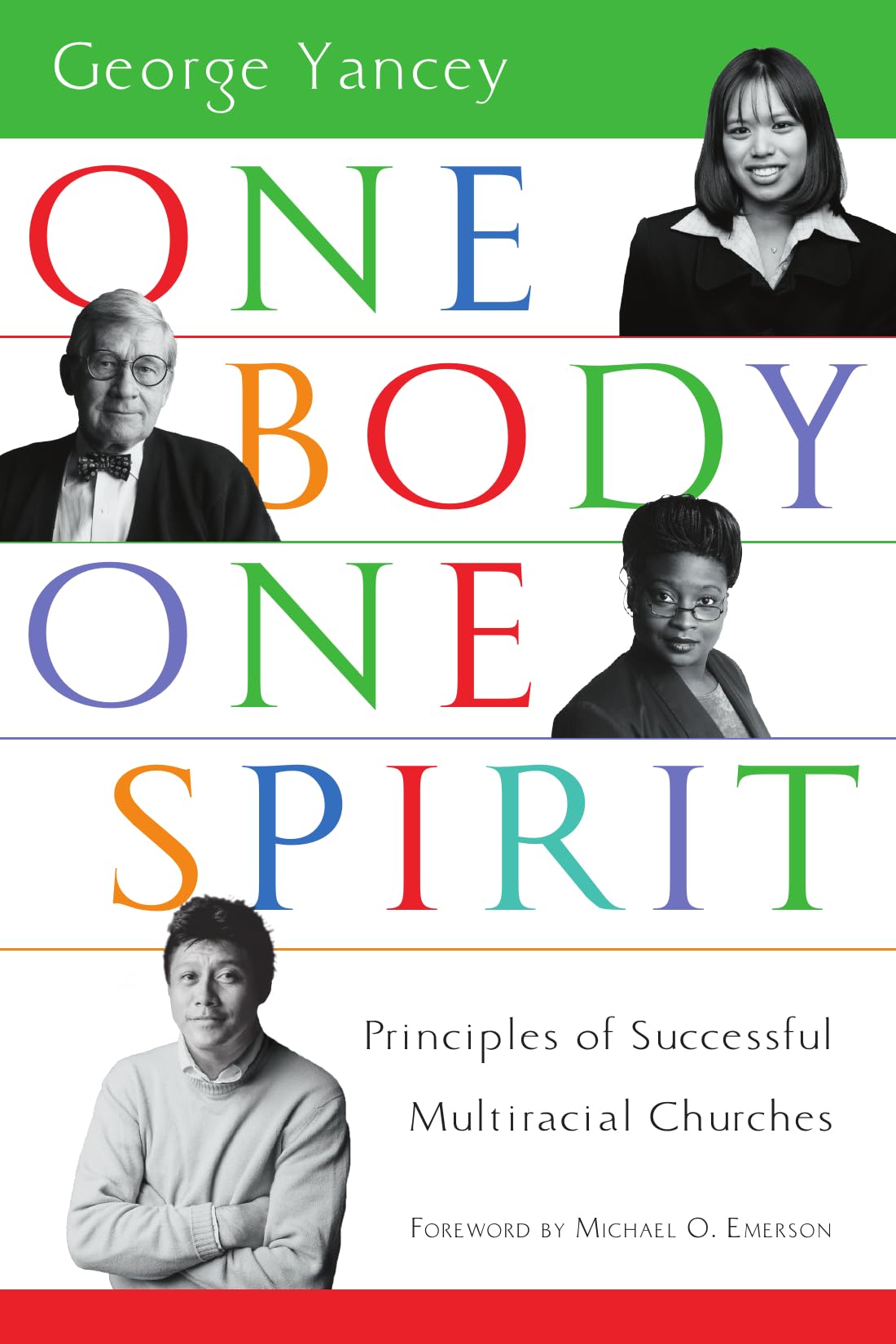One Body, One Spirit: Principles of Successful Multiracial Churches ...