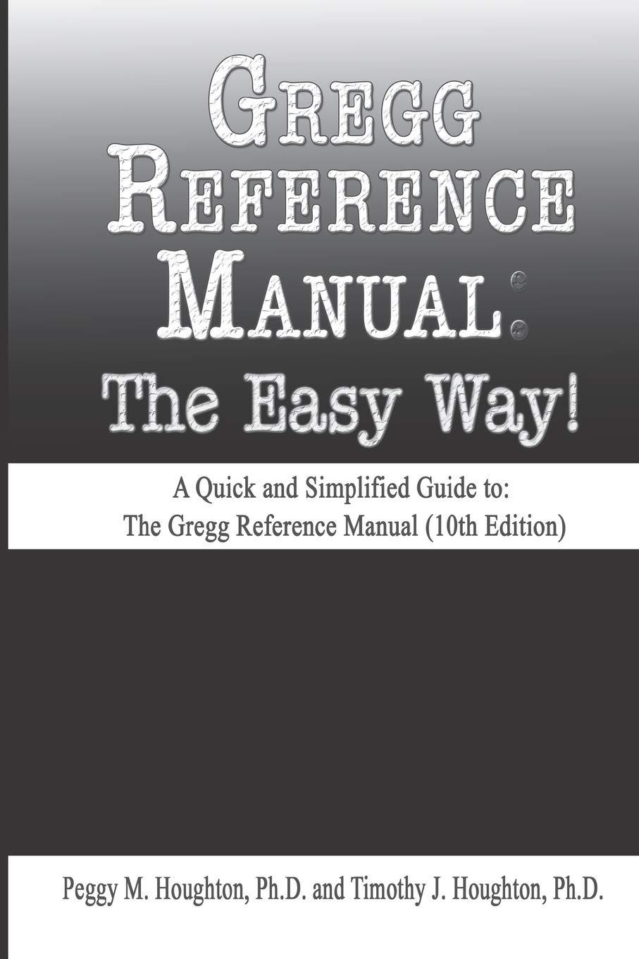 Gregg Reference Manual: The Easy Way! (10th Edition) (The Easy Way ...