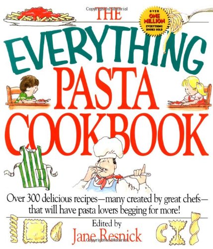 Everything Pasta Book (Everything Series): Resnick, Jane Parker ...