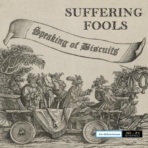 Amazon.com: Speaking of Biscuits : Suffering Fools: Digital Music