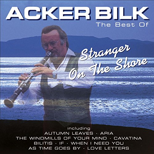 Play Stranger On the Shore: The Best of Acker Bilk by Acker Bilk on ...