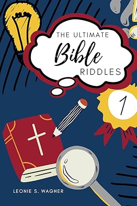 The ultimate Bible Riddles: 111 varied biblical riddles for teenagers ...