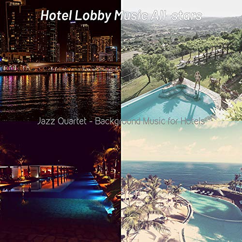 Amazon.com: Jazz Quartet - Background Music for Hotels : Hotel Lobby ...
